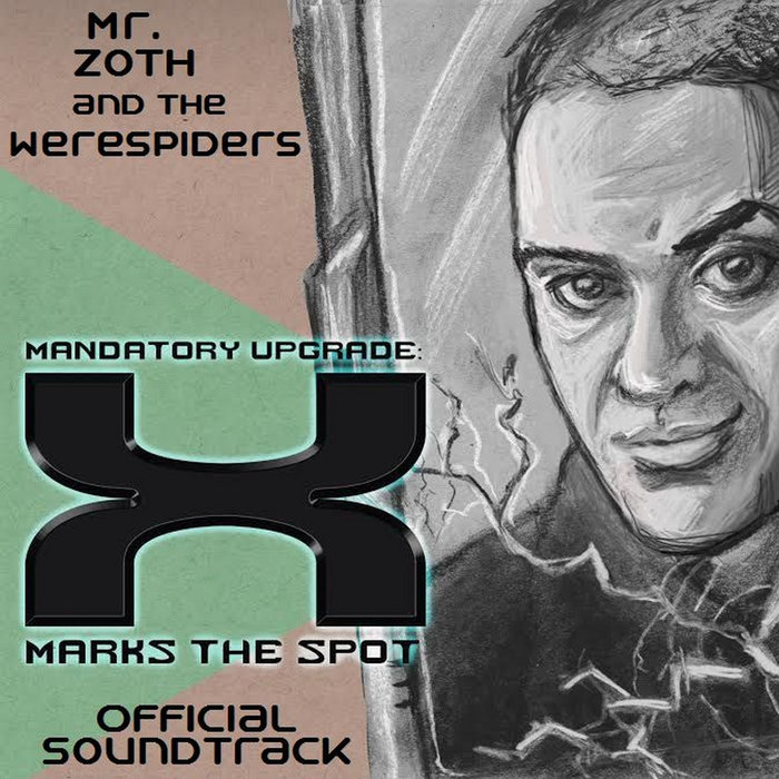 Mandatory Upgrade: X Marks the Spot (Official Soundtrack) | Mr. Zoth ...