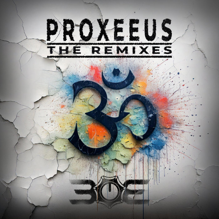 Proxeeus - The Remixes | Proxeeus | Parallel Records 303