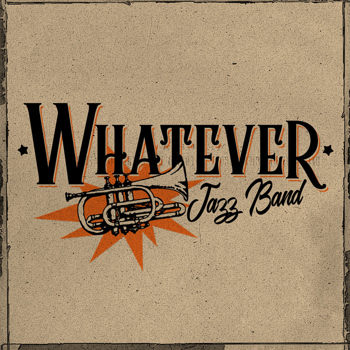 Whatever Jazz Band | Whatever Jazz Band
