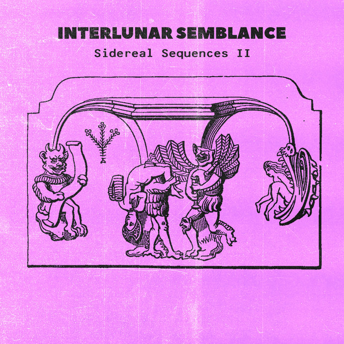 Sidereal Sequences II | Interlunar Semblance