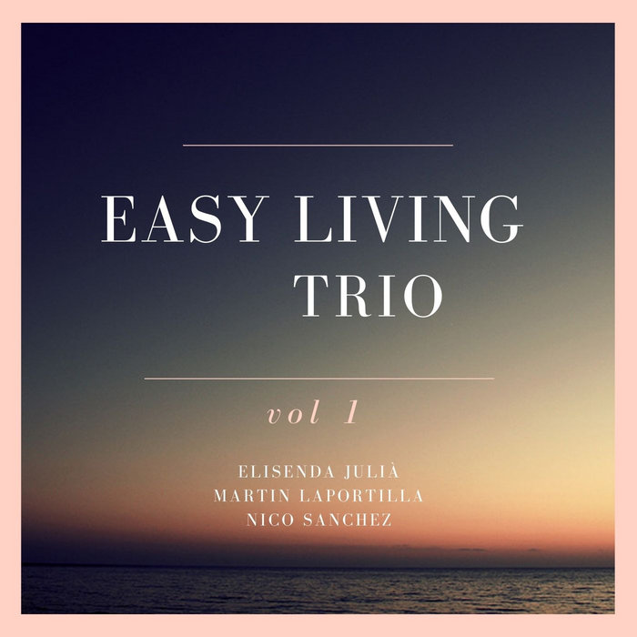 Easy Living Trio | Easy Living Trio