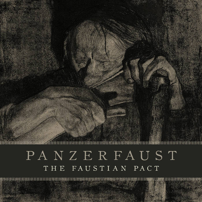 The Faustian Pact | PANZERFAUST