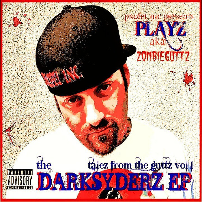Playz - Darksyderz EP (2012) Talez From The Guttz Vol. 1 (FREE DOWNLOAD ...