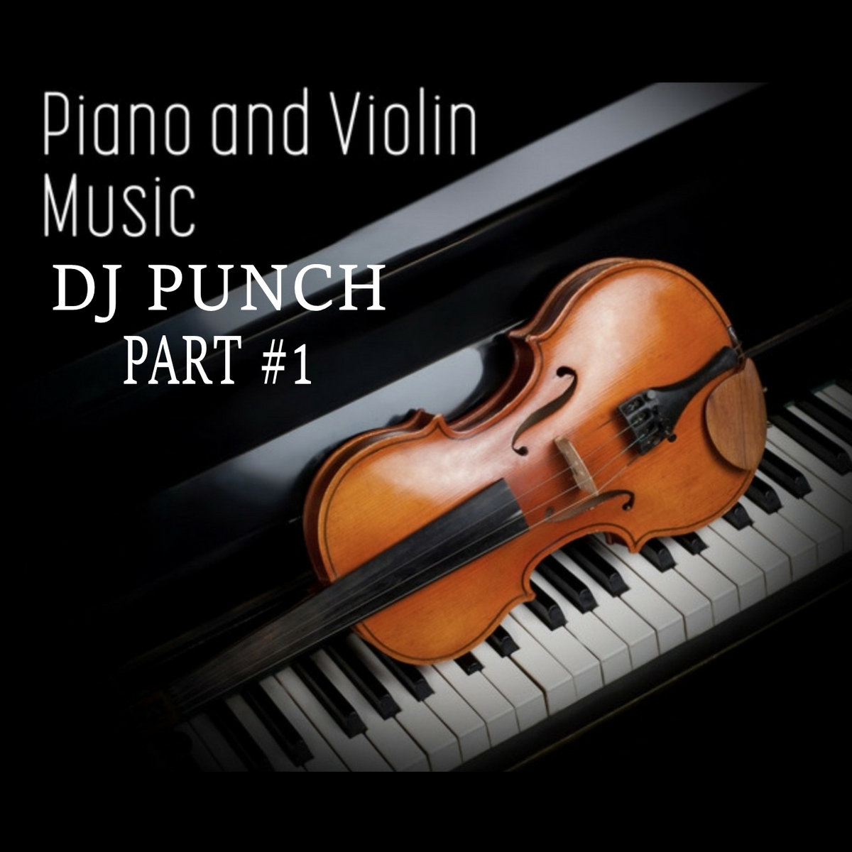 Piano & Violin Jazz House #1 Remix By Dj Punch Zanzibar | Dj Punch