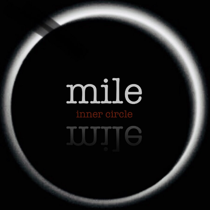 Inner Circle | Mile