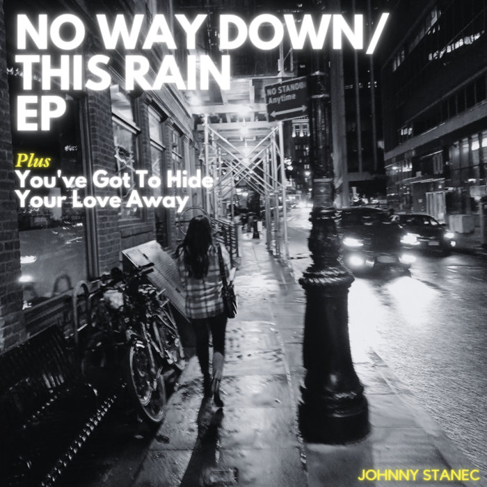 No Way Down / This Rain EP | Johnny Stanec