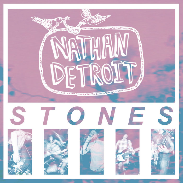 Stones [Single] | Nathan Detroit