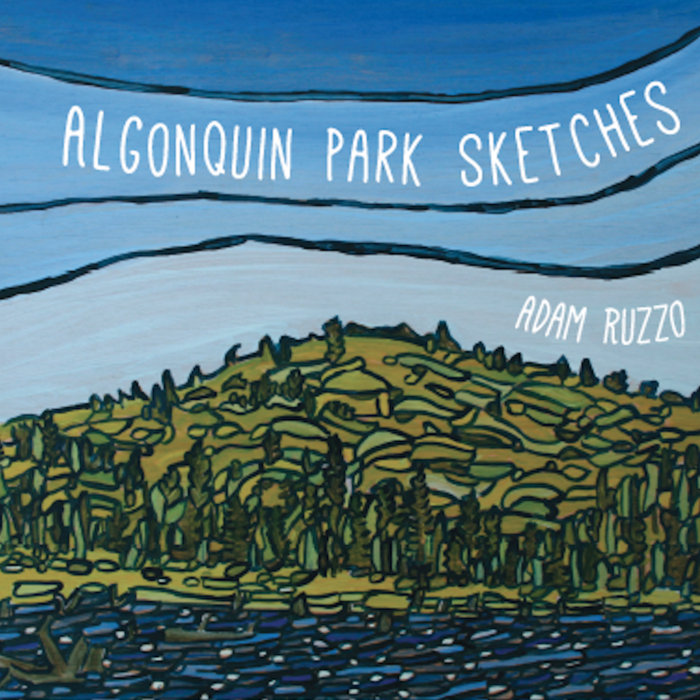 Algonquin Park Sketches | Adam Ruzzo