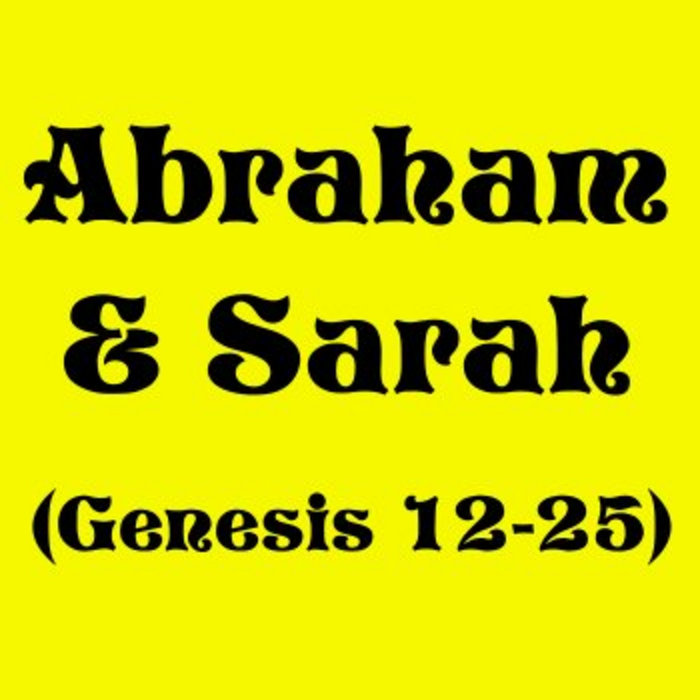 Biography of Abraham & Sarah (Genesis 12-25) | Bible Biographies