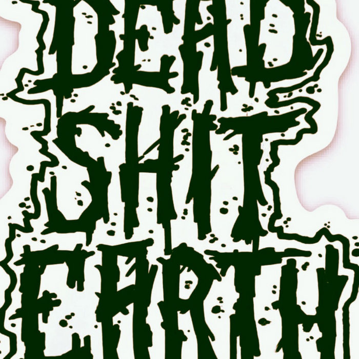 Leech | Dead Shit Earth