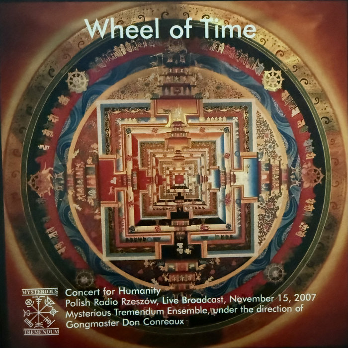 Wheel of Time | Don Conreaux & Mysterious Tremendum featuring Tom ...