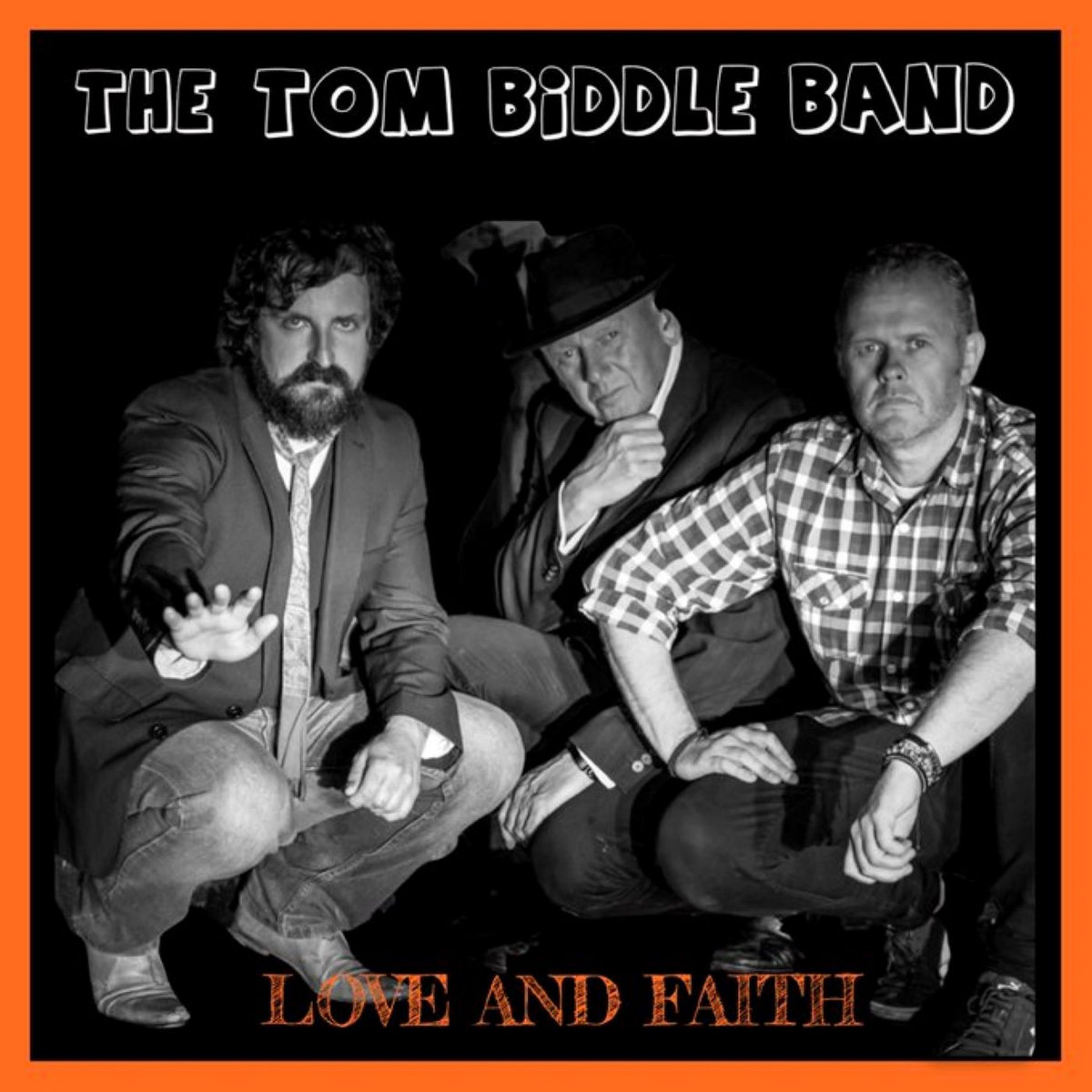 Love And Faith | The Tom Biddle Band