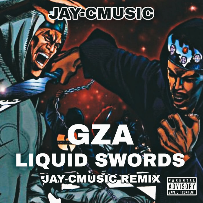 GZA Liquid Swords (JAY-CMUSIC REMIX) | JAY-CMUSIC