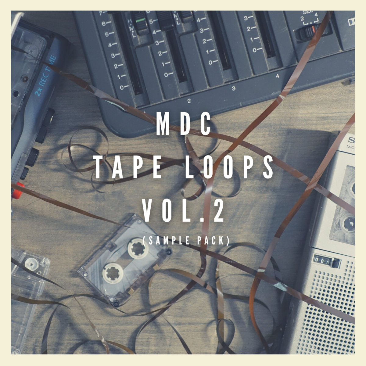 MDC - Tape Loops Vol . 2 (sample pack) | MDC