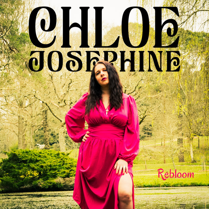 Rebloom | Chloe Josephine