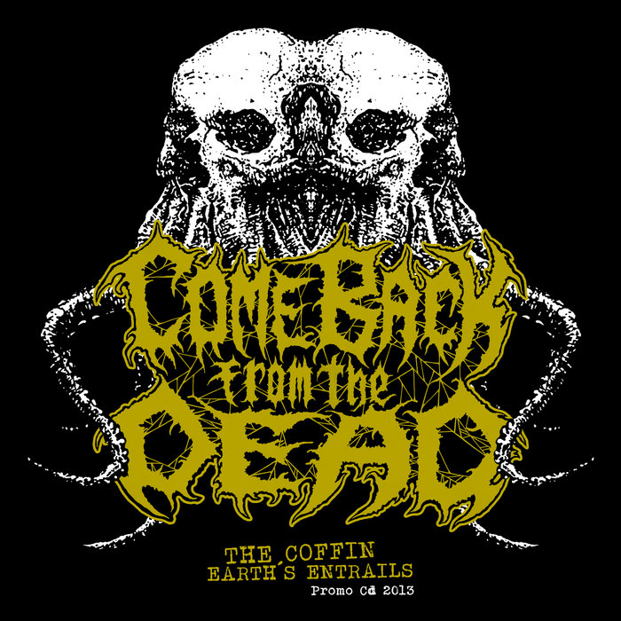Demo 2013 | Come Back From The Dead Official