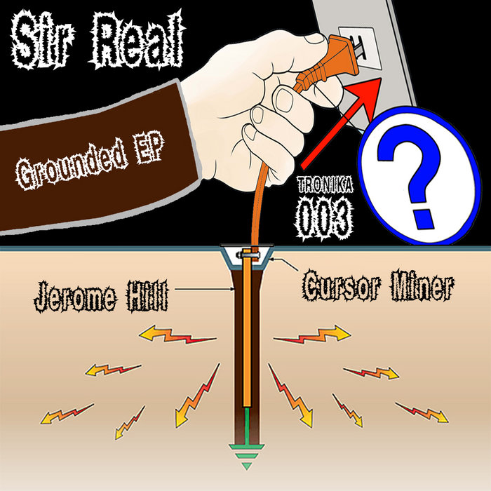 Grounded EP | Sir Real | Tronika