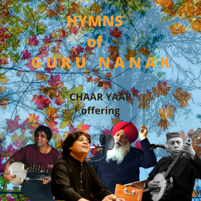 Hymns of Guru Nanak | Madan Gopal Singh Deepak Castelino Pritam Ghosal ...