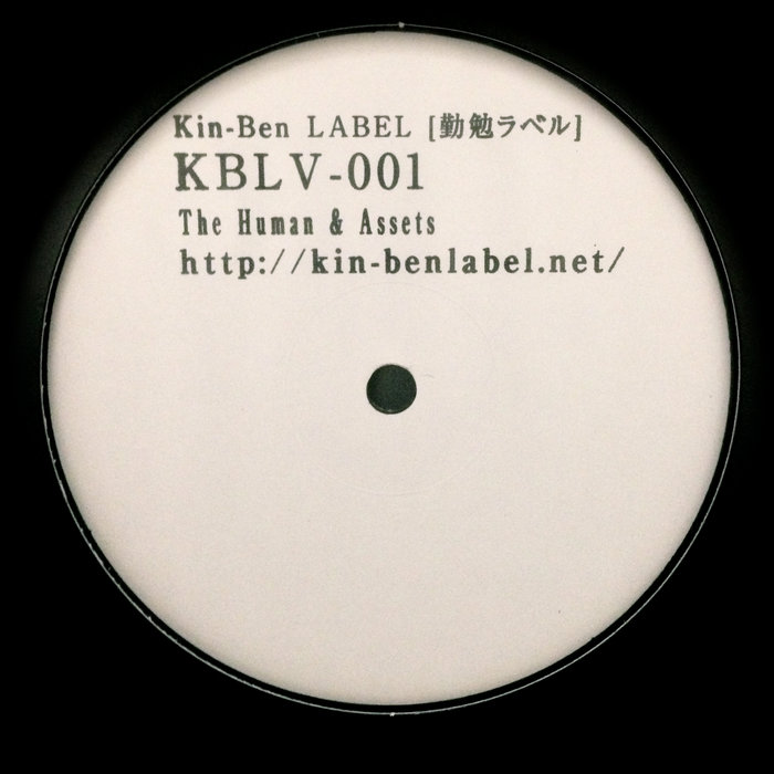 KBLV-001 | The Human & Assets | Kin-Ben LABEL