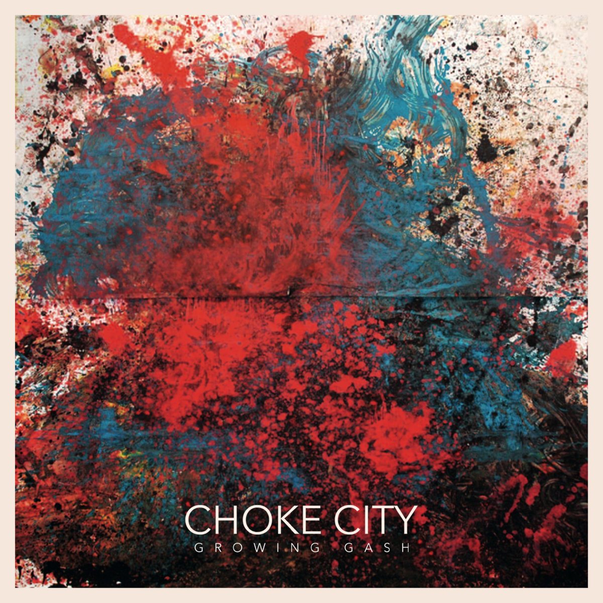 Growing Gash - EP | Choke City | CHOKE CITY