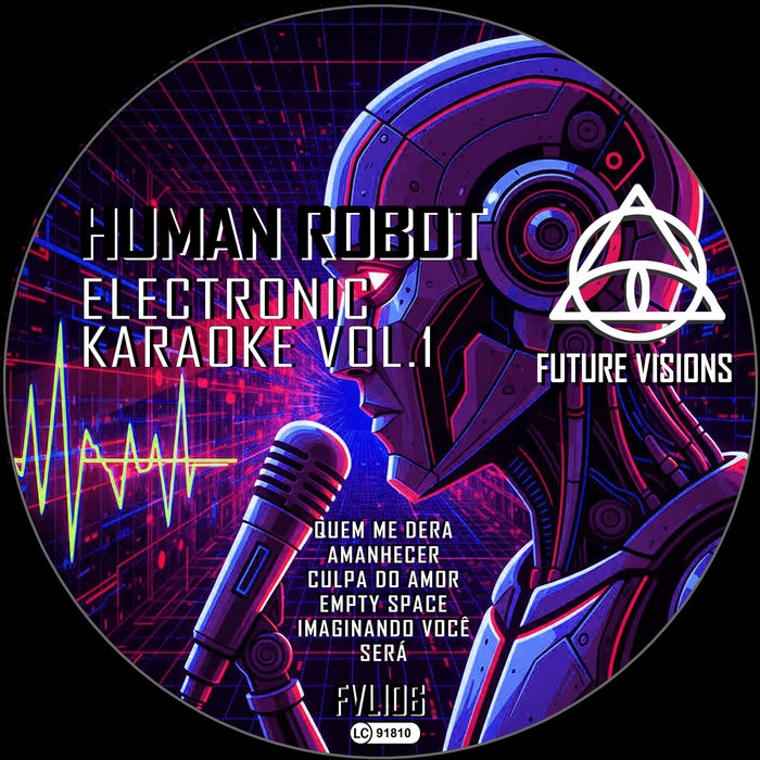 ELECTRONIC KARAOKE VOL.1 | Human Robot