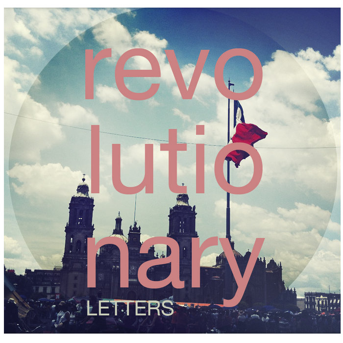 Revolutionary Letters | jiony
