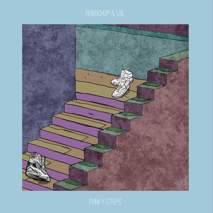 Funky Steps | LBL x Robochop | Dezi-Belle