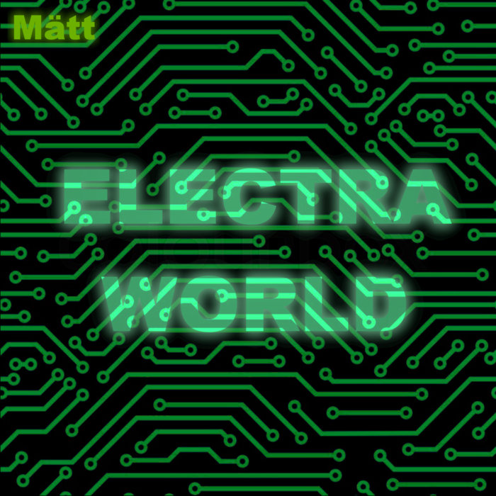 Electra World | Matt Woron