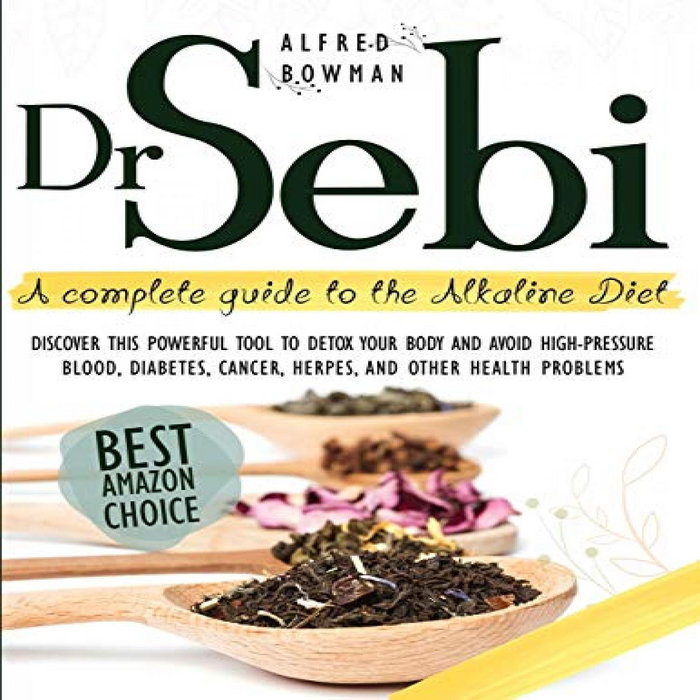 VIEW [EBOOK EPUB KINDLE PDF] Dr.Sebi: A Complete Guide to the Alkaline ...