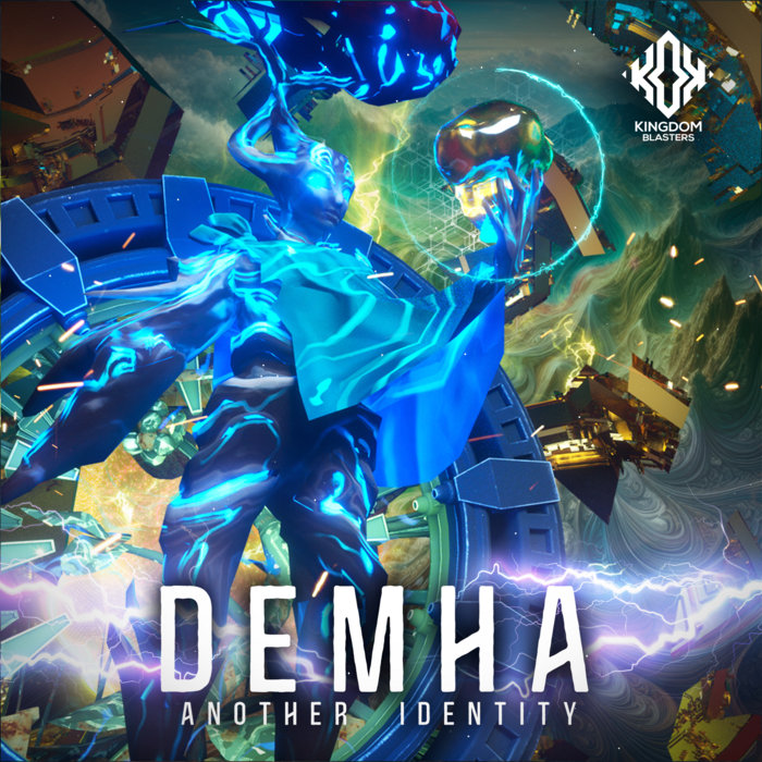 DEMHA - ANOTHER IDENTITY (EP) | Kingdom Blasters Records