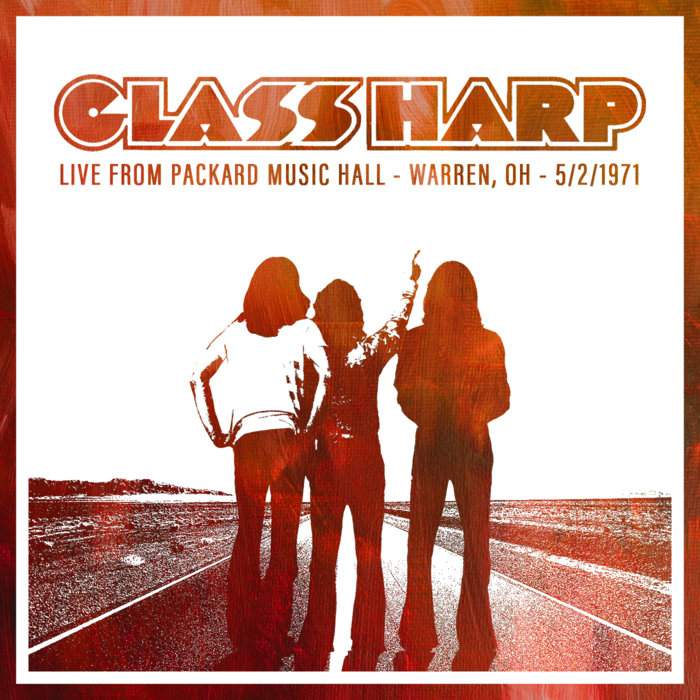 Packard Music Hall - Warren, OH (5-4-1971) | Glass Harp