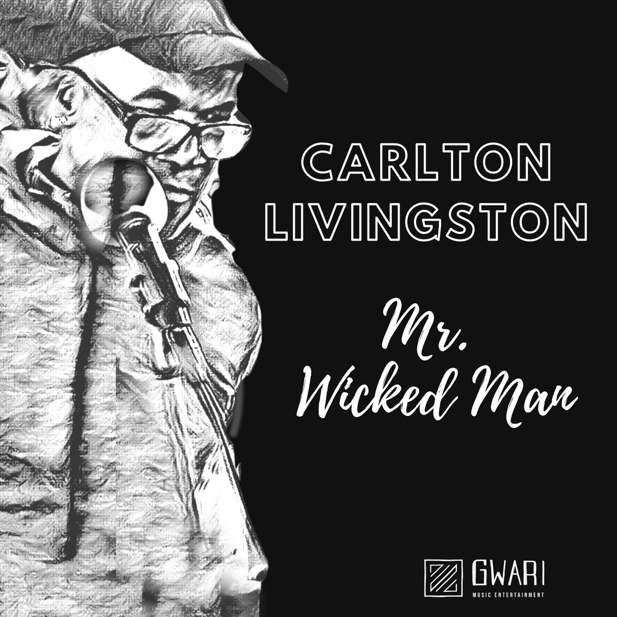 Carlton Livingston Mr Wicked Man Gwari Music Entertainment Carlton Livingston Mr Wicked Man Gwari Music Entertainment