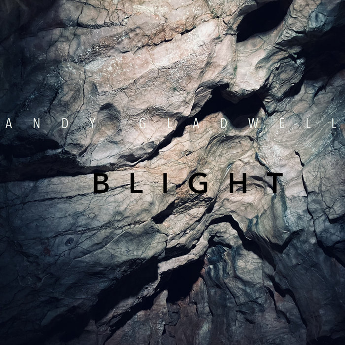 Blight | Andy Gladwell