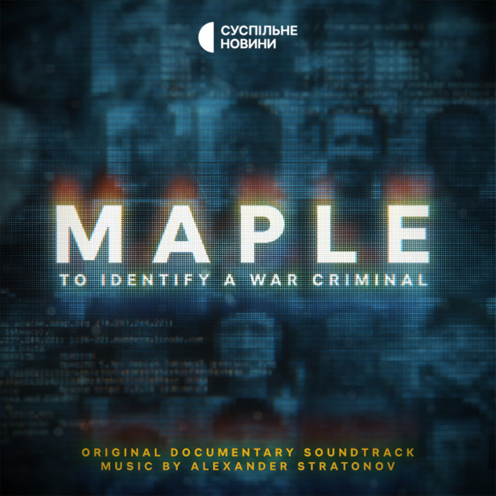 "Maple: To Identify a War Criminal" Original Documentary Soundtrack ...