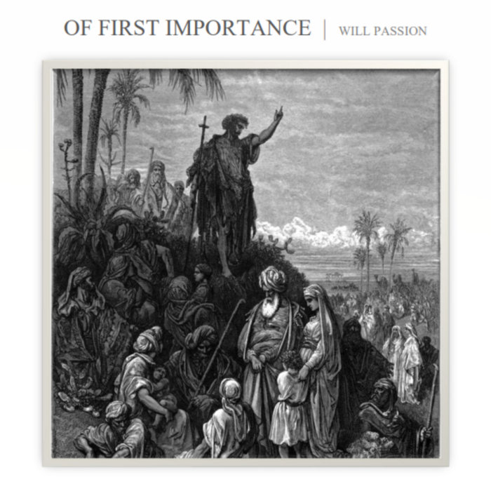 Of First Importance | Will Passion