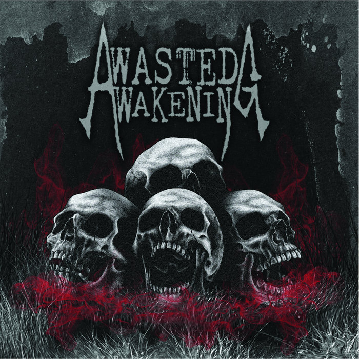 All Turns Grey | Wasted Awakening