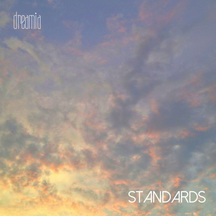 Standards EP | Dreamia