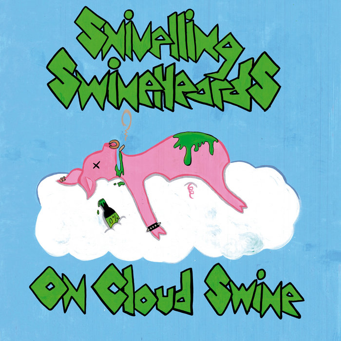 On Cloud Swine | Snivelling Swineheards