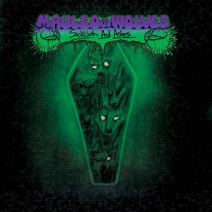 Sackcloth And Ashes | Mauled By Wolves