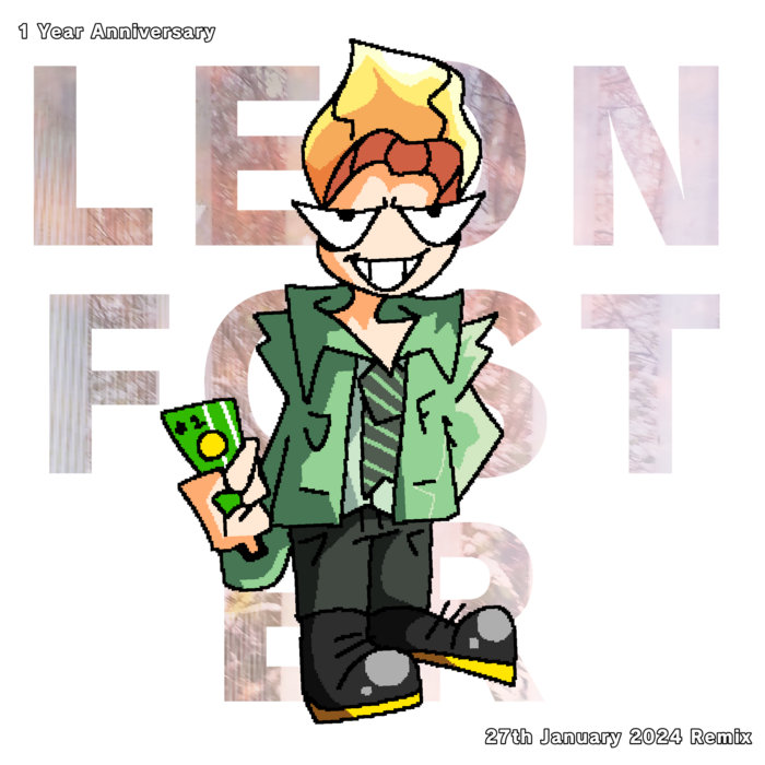 Leon Foster - 1 Year Anniversary | gooolixx