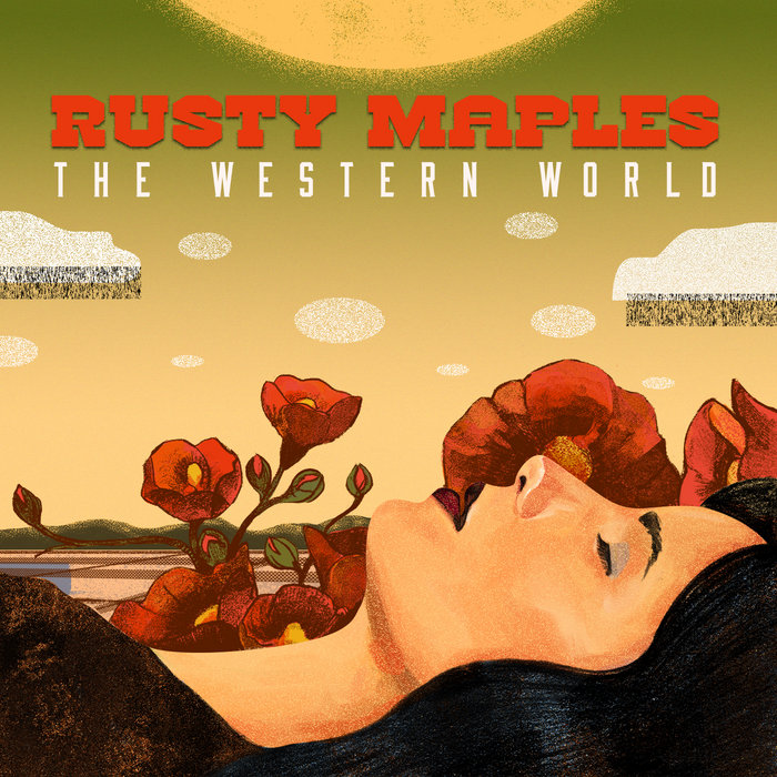 The Western World | Rusty Maples