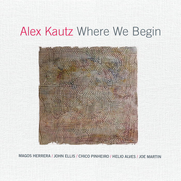 Where We Begin | Alex Kautz | Sunnyside Records