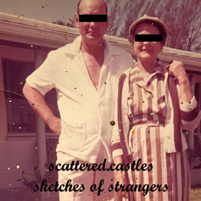 Sketches of Strangers | Scattered Castles