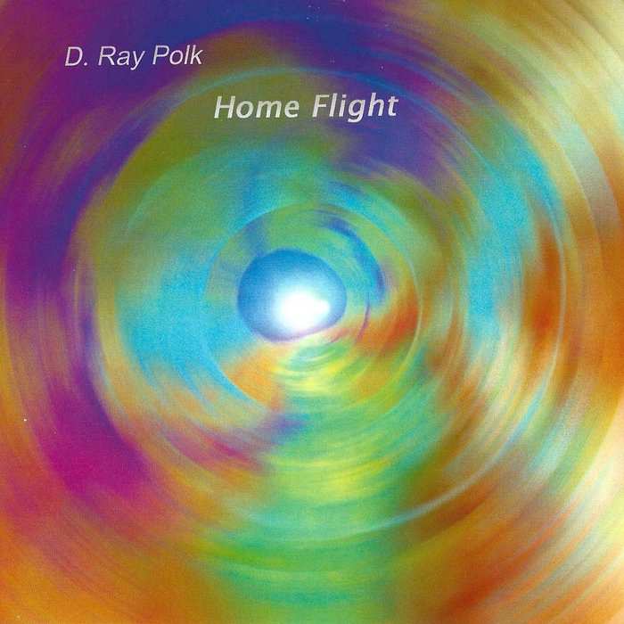 Home Flight (album) | D. Ray Polk