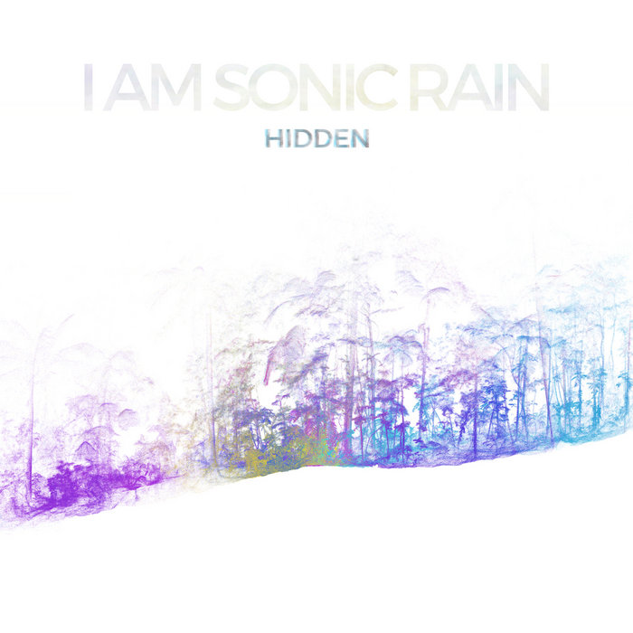 Hidden | I Am Sonic Rain | Deep Elm Records