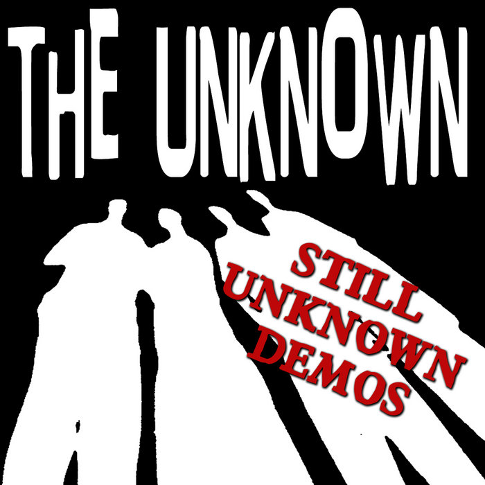 Still Unknown DEMOS (1998) | The Unknown