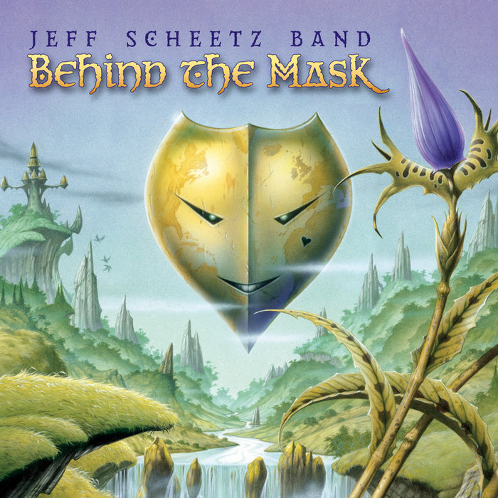 Behind the Mask | Jeff Scheetz Band | Jeff Scheetz