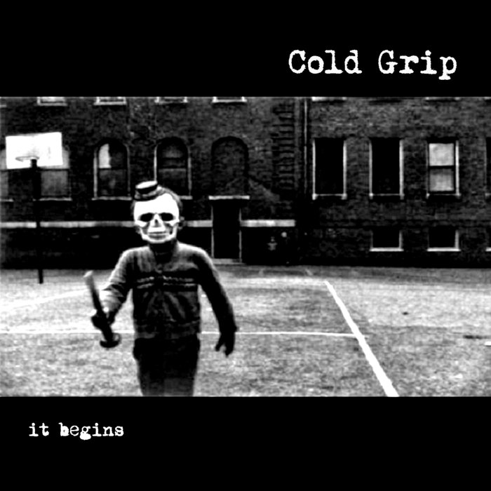 It Begins | Cold Grip