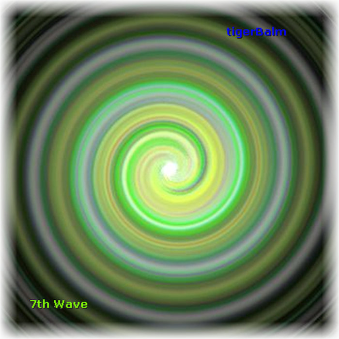 7th Wave | tigerBalm