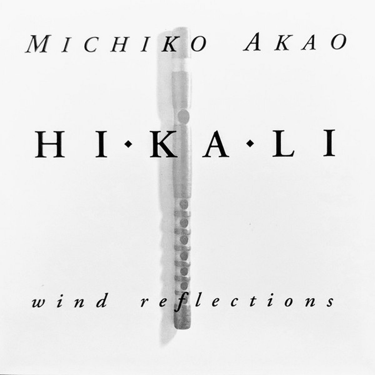 HI♦KA♦LI (Wind Reflections) | Michiko Akao